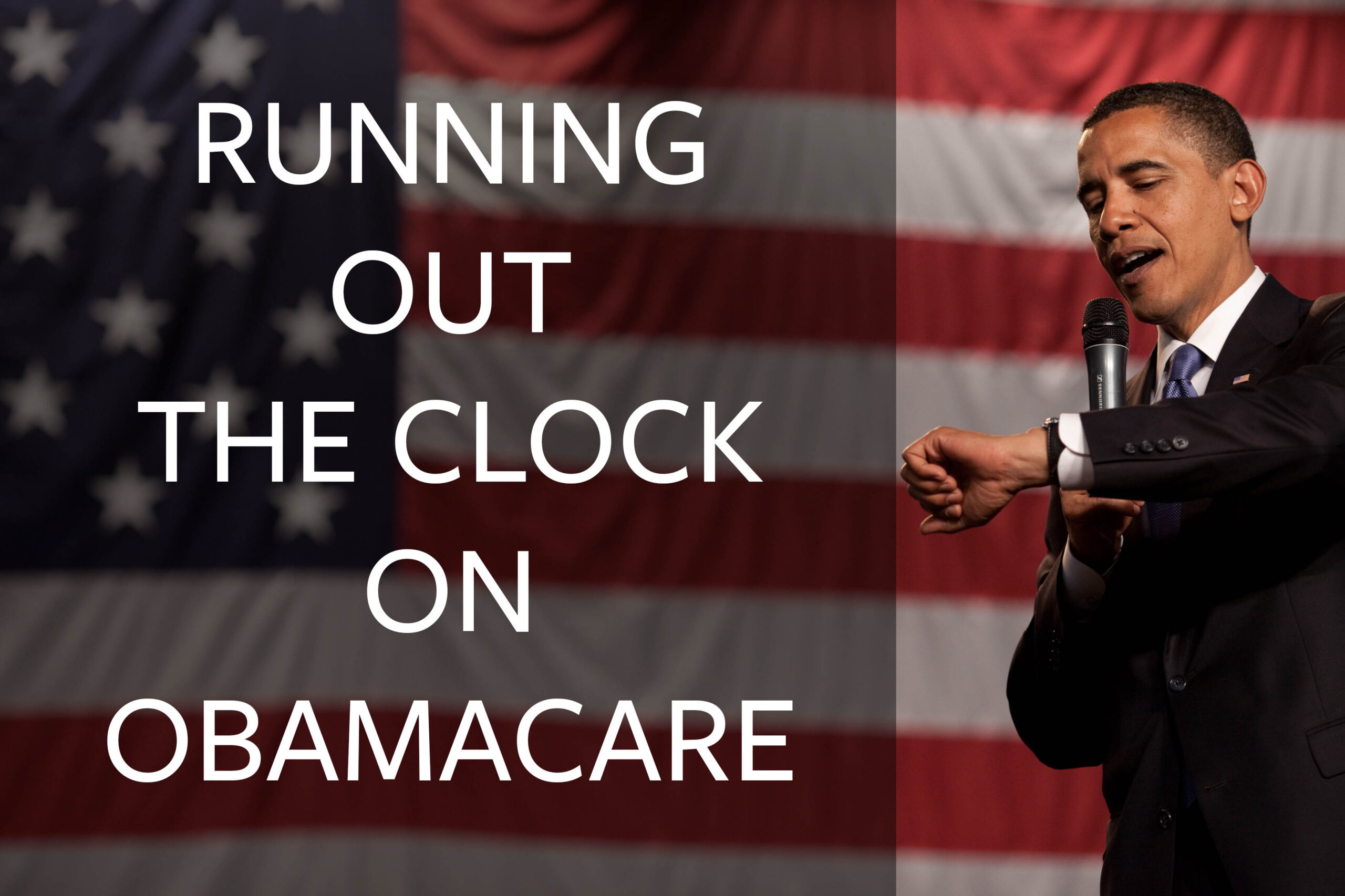 ObamaCare Cries “Uncle”: With Implementation In Shambles, Administration Delays Employer Mandate ...